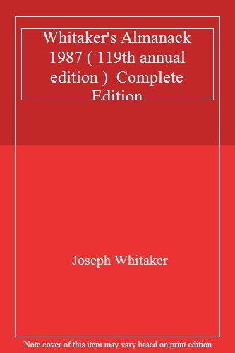 Whitaker's Almanack 1987 ( 119th annual edition ) Complete Edition By ...