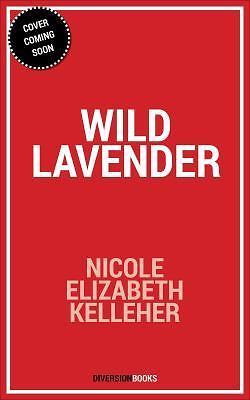 Wild Lavender : The Aurelian Guard - Book One by Nicole Elizabeth ...