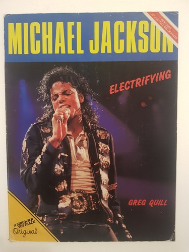 Livre Michael Jackson Electrifying Greg Quill UK Book 1988 Poster ...