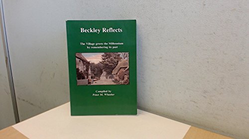 Beckley Reflects: The Village Greets the Mi... by Wheeler, Peter MacDo ...