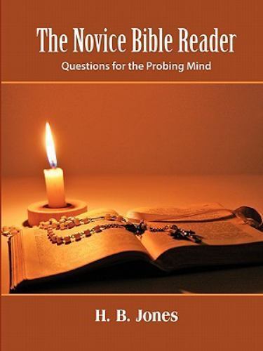 Novice Bible Reader by H. B. Jones (2010, Trade Paperback) for sale ...