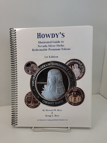 HOWDY'S illustrated Guide To Nevada Silver Strikes Redeemable Premium ...