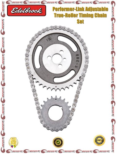 Edelbrock Adjustable True-Roller Timing Chain Set For Chevy 262 - 400 ...