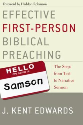 Effective First-person Biblical Preaching : The Steps From Text To ...