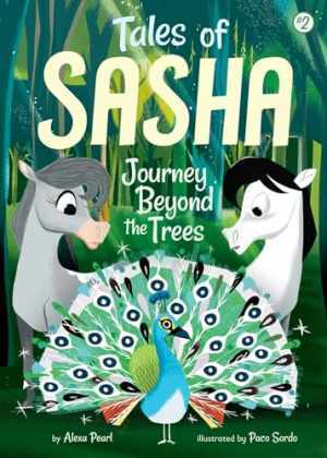Tales of Sasha 2: Journey Beyond the - Hardcover, by Pearl Alexa - Very ...