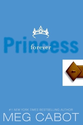 Meg Cabot The Princess Diaries, Volume X: Forever Princess (Tascabile ...