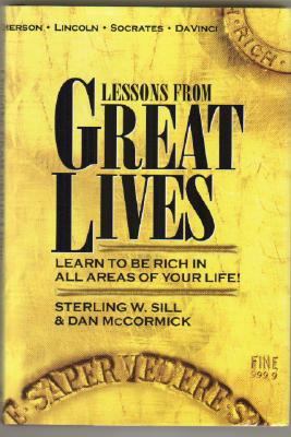 Lessons from Great Lives: Learn to Be Rich in All Areas of Your Life ...