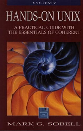 Hands-On Unix : A Practical Guide with the Essentials of Coherent, 3. 5 ...