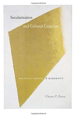 Secularization And Cultural Criticism, Pecora, P. 9780226653129 Free ...