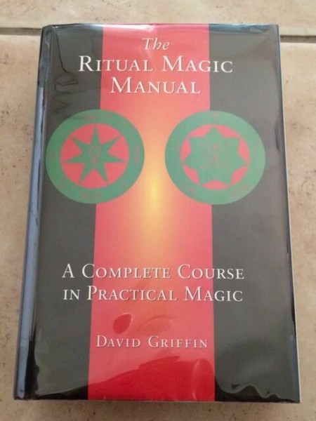 The Ritual Magic Manual : A Complete Course in Practical Magic by David ...