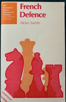French Defence (Tournament Player's Series) by GM Alexei Suetin ...
