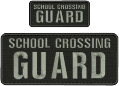 SCHOOL CROSSING GUARD EMB PATCH 4X10 AND 2X5 HOOK ON BACK GRAY ON BLACK ...