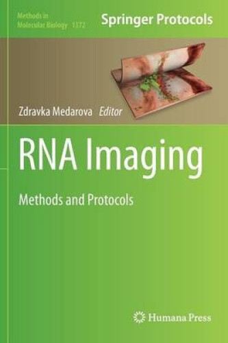 RNA Imaging: Methods and Protocols (Methods in Molecular Biology ...