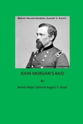 John Morgan's Raid 9781726453356| eBay
