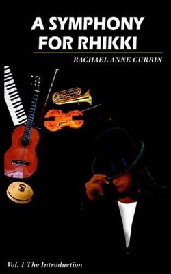 A Symphony for Rhikki by RACHAEL ANNE CURRIN (English) Paperback Book ...