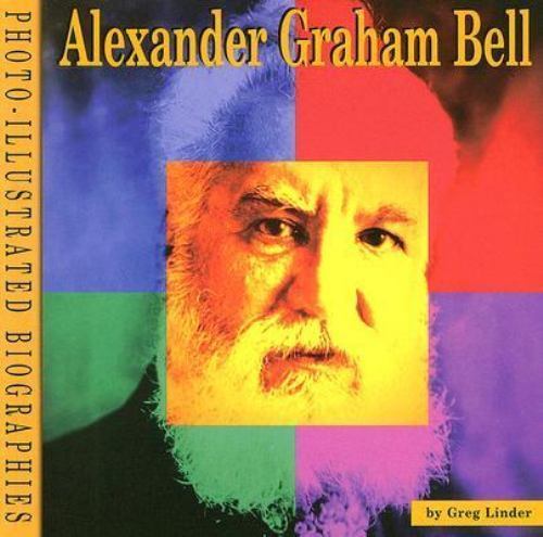 Alexander Graham Bell: A Photo-Illustrated Biography paperback Used ...