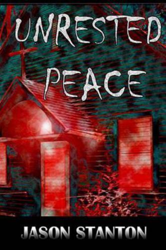 Unrested Peace by Jason Stanton (2014, Trade Paperback) for sale online ...