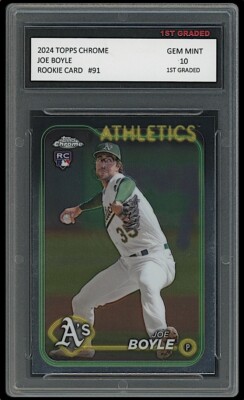 Joe Boyle 2024 Topps Chrome 1st Graded 10 MLB Rookie Card Athletics #91 ...
