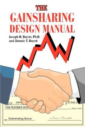 The Gainsharing Design Manual - Paperback By Boyett, Joseph - GOOD ...