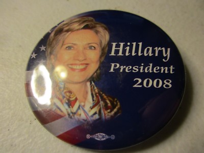 Hillary Clinton Political Pin - Hillaey President 2008 | eBay
