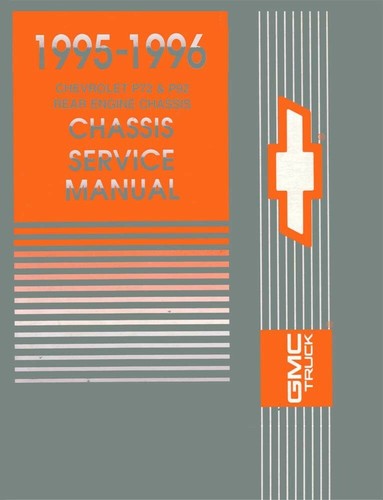 1995 1996 Chevy P72/92 Truck Rear Engine Preliminary Shop Service ...