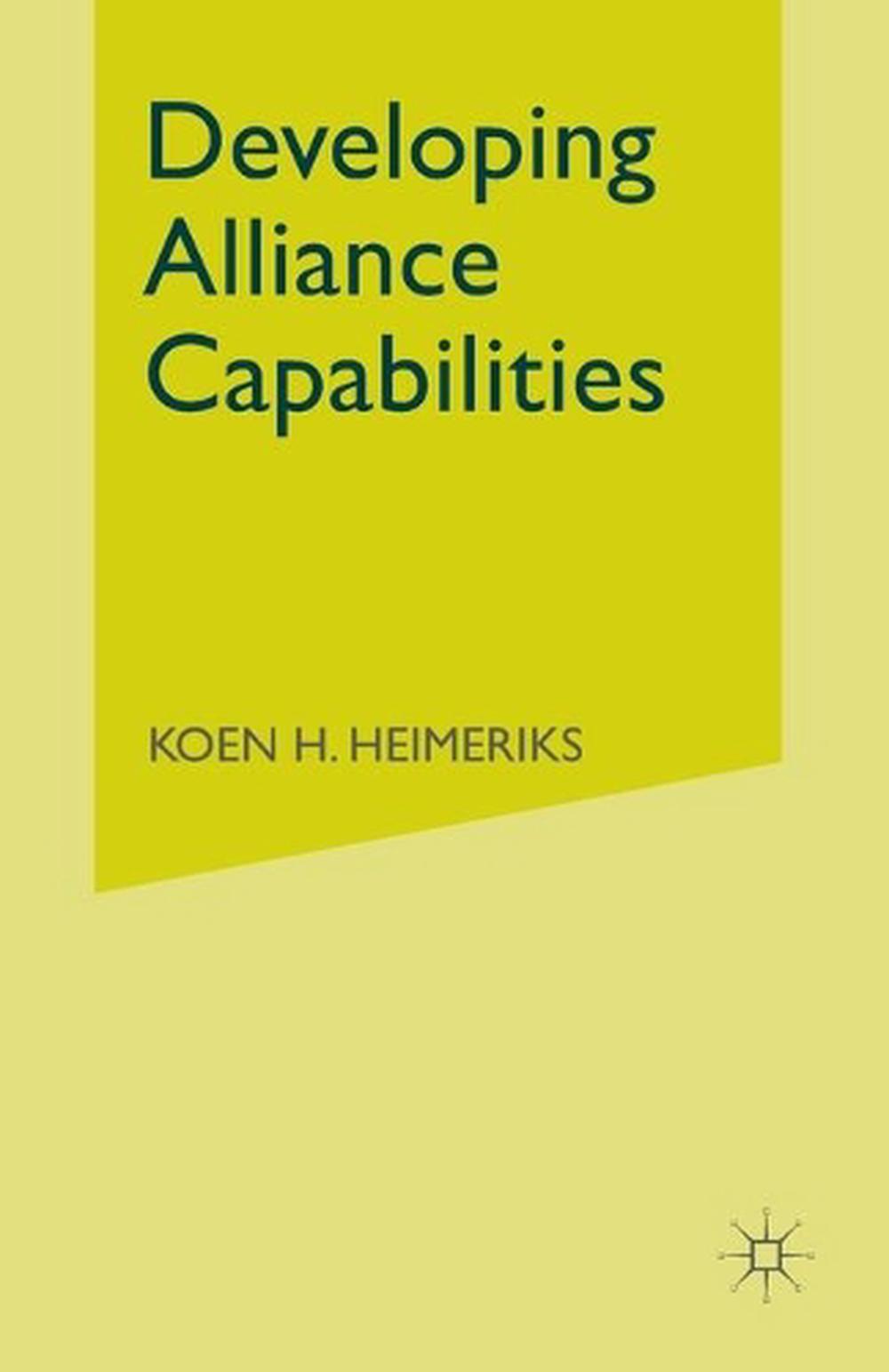 Developing Alliance Capabilities by K. Heimeriks (English) Paperback ...