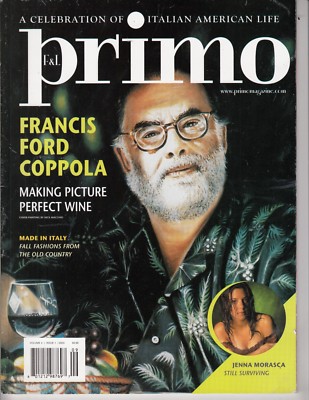 F&L Primo Magazine, Italian American Life Issue 4 , 2003 Francis Ford ...