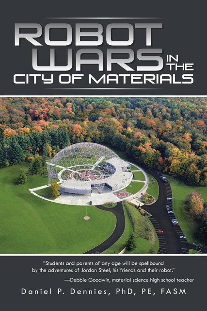 Robot Wars in the City of Materials von Daniel P. Dennies Pe Fasm (2013 ...