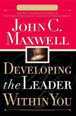 Developing the Leader Within You John C. Maxwell 9780785266662| eBay