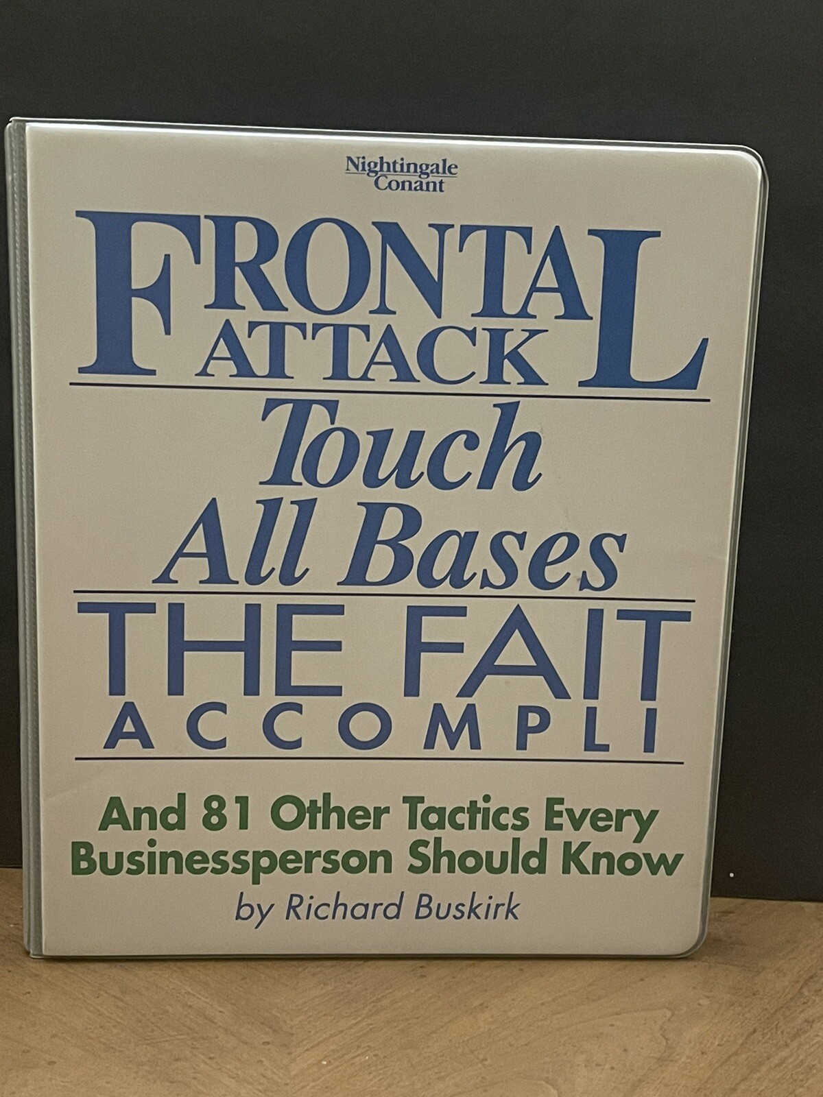 Frontal Attack, Divide and Conquer, the Fait Accompli and 118 Other ...