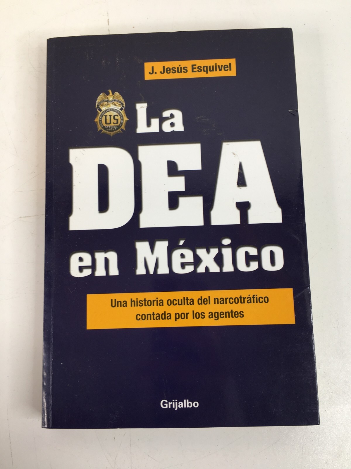 La+DEA+en+Mexico+%2F+the+DEA+in+Mexico+%3A+Una+Historia+Oculta+Del ...