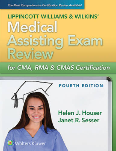 LWW's Medical Assisting Exam Review for CMA, RMA & CMAS Certification ...