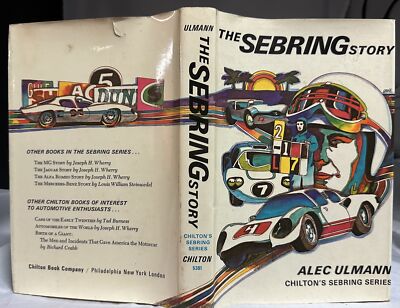 Alec Ulmann / THE SEBRING STORY 1st Edition 1969 Automotive | eBay