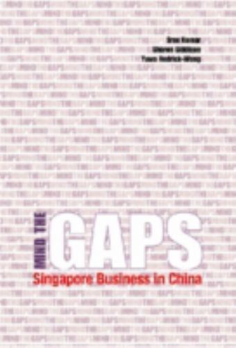 Mind the GAPS : Singapore Business in China by Sharon Siddique, Sree ...