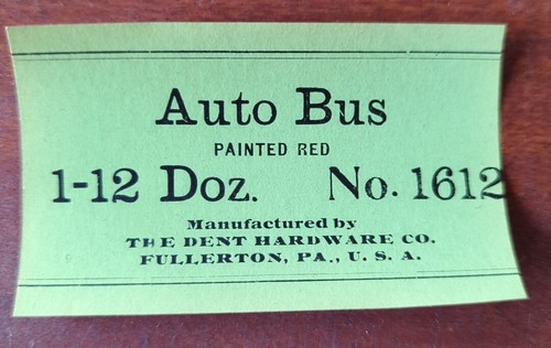 Antique New Old Stock The Dent Hardware Co Fullerton PA Auto Bus Toy ...