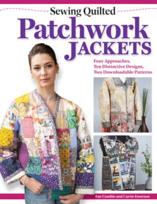 Sewing Quilted Patchwork Jackets: Four Approaches, Ten Distinctive Designs, Two 9781639810796| eBay