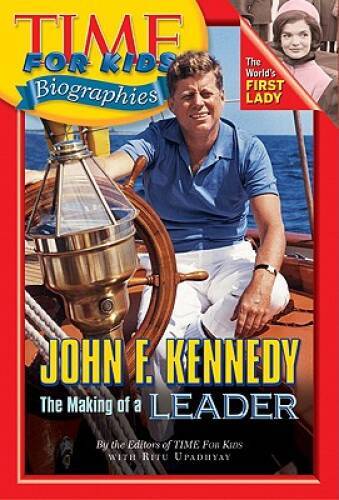 Time For Kids: John F Kennedy (Time for Kids Biographies) - Hardcover ...