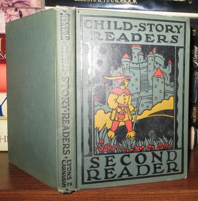 Freeman, Frank N. , Et Al CHILD-STORY READERS Second Reader 1st Edition ...
