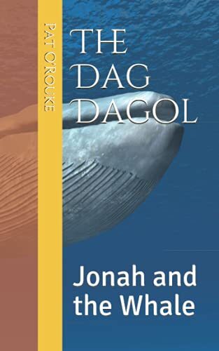 The Dag Dagol: Jonah and the Whale, O'Rouke 9781726687560 Fast Free ...