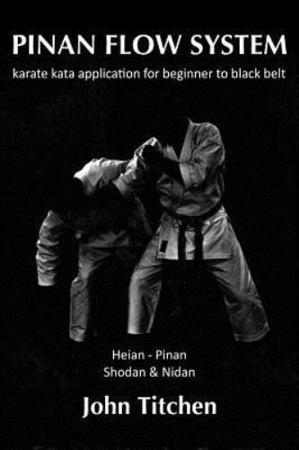Pinan Flow System: Heian - Pinan Shodan and Nidan : Karate Kata ...