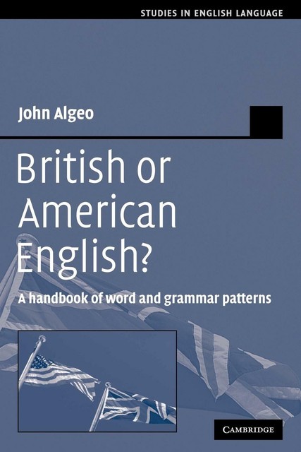 British or American English? von John Algeo (2009, Taschenbuch) online ...