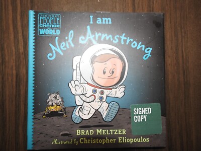 I Am Neil Armstrong Signed Both Brad Meltzer & Eliopoulos 1st.E 1st ...