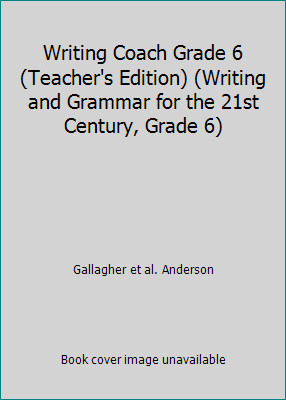 Writing Coach Grade 6 (Teacher's Edition) (Writing and Grammar for the ...
