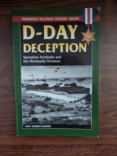 D-Day Deception: Operation Fortitude and the Normandy Invasion | eBay