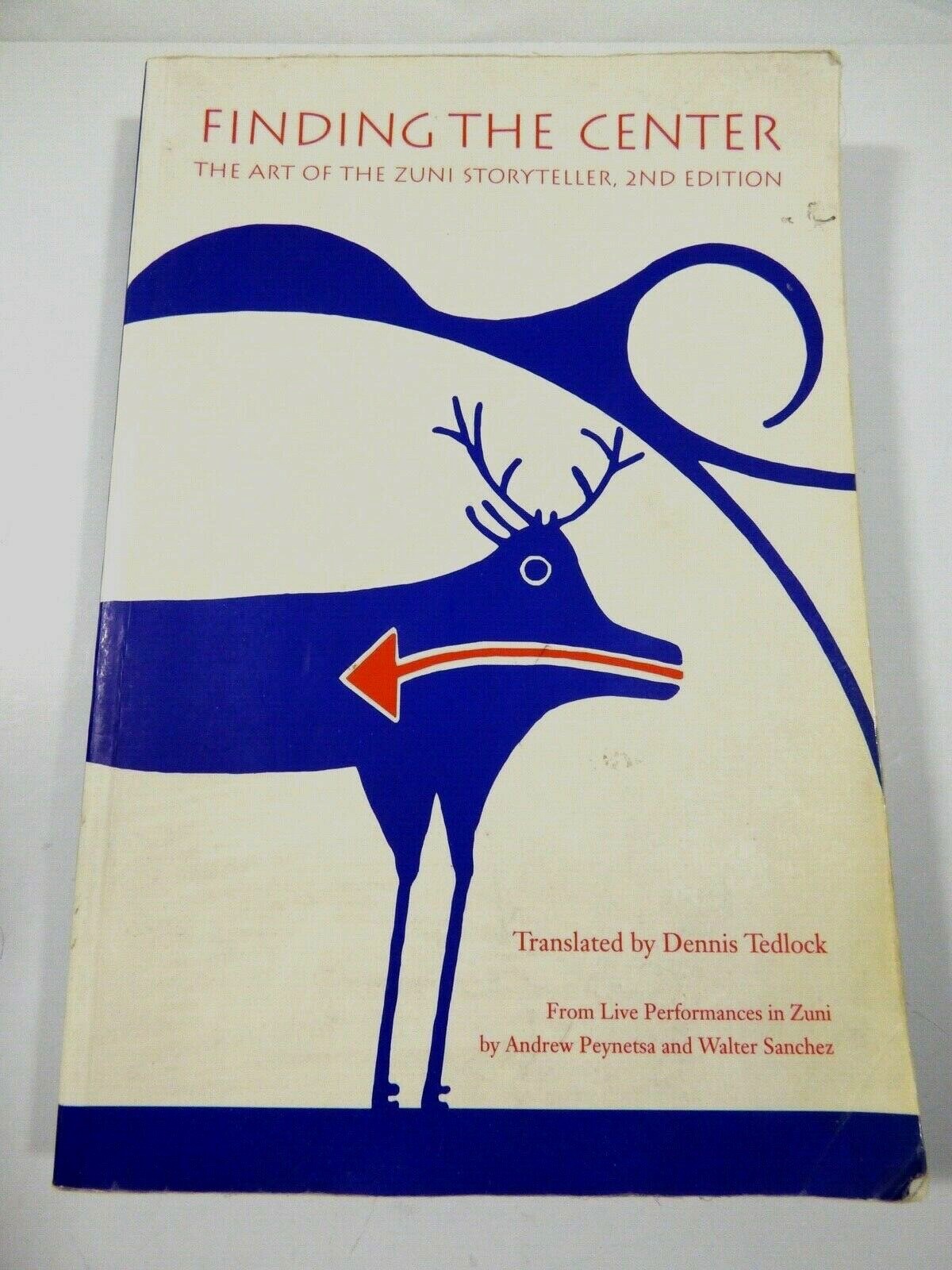 Finding Center Art of Zuni storyteller by Dennis Tedlock book 2nd ...