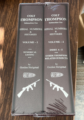 COLT THOMPSON SUBMACHINE GUN SERIAL NUMBERS & HISTORIES BOOK by Gordon ...