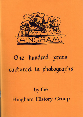 1992 Hingham One Hundred Years Captured in Photographs Norfolk England ...