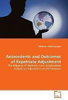 Antecedents And Outcomes of Expatriate Adjustment von Elizabeth Schibli ...