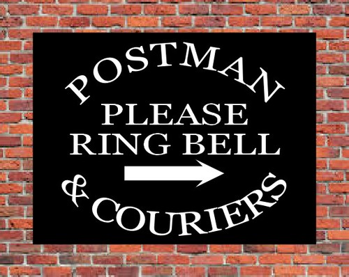 POSTMAN & COURIERS PLEASE RING BELL SIGN NOTICE delivery post parcels ...