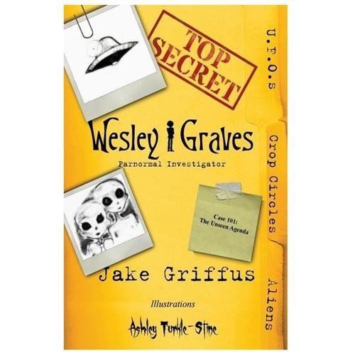 Wesley Graves: Paranormal Investigator : The Unseen Agenda by Jake ...
